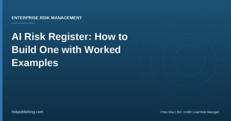 AI Risk Register: How To Build One With Worked Examples