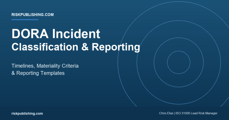 DORA Incident Classification And Reporting: Timelines And Templates ...